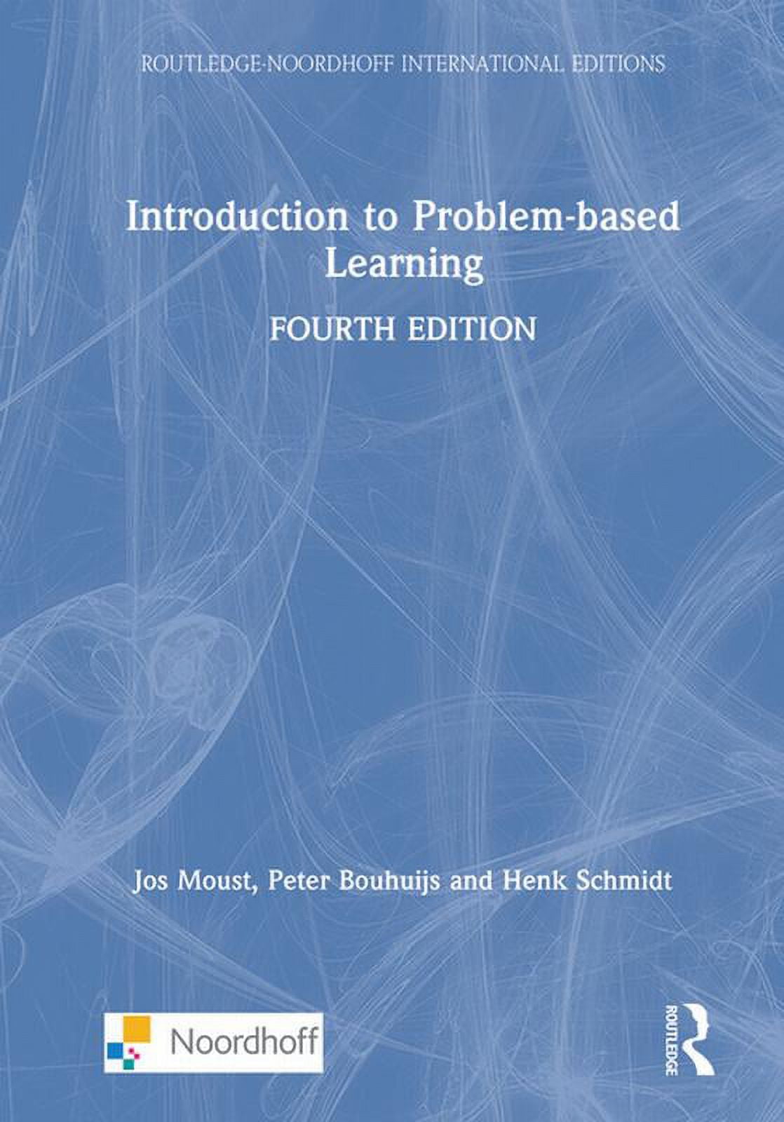 Routledge-Noordhoff International Editio Introduction to Problem-Based Learning, (Hardcover ...