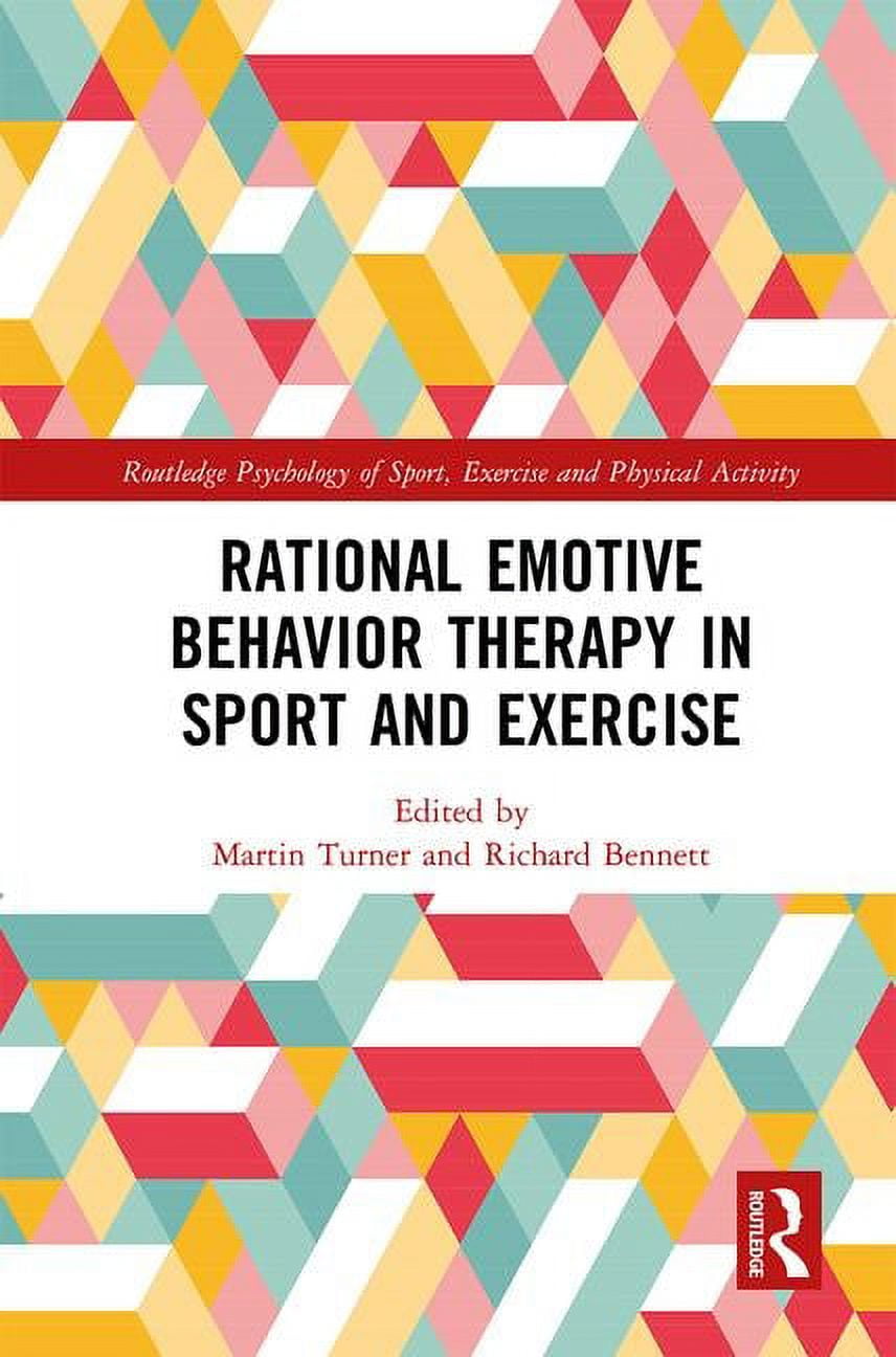 Routledge Psychology of Sport, Exercise Rational Emotive Behavior ...