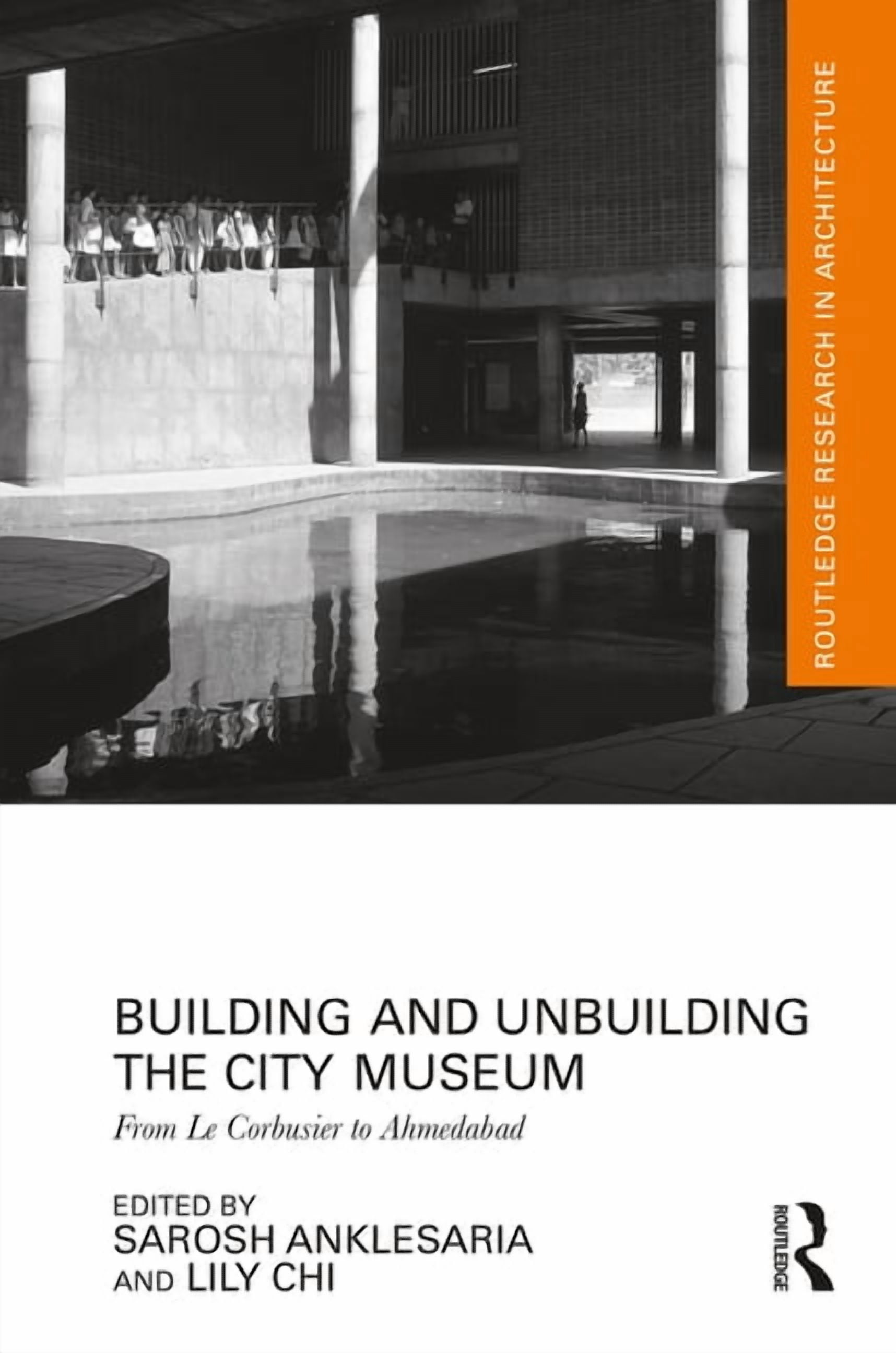 Routledge Research in Architecture Building and Unbuilding the City ...