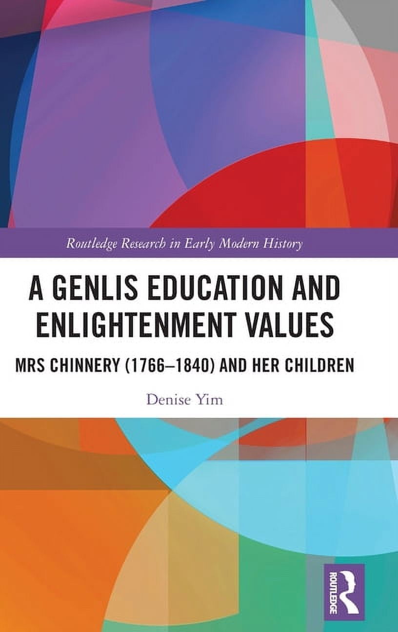 Routledge Research in Early Modern Histo A Genlis Education and ...