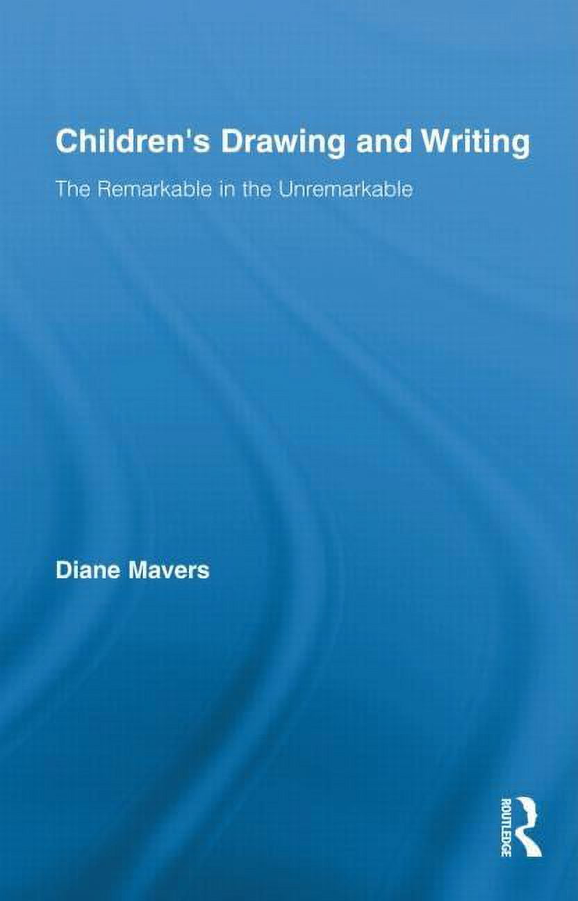 Routledge Research in Education Children's Drawing and Writing: The ...