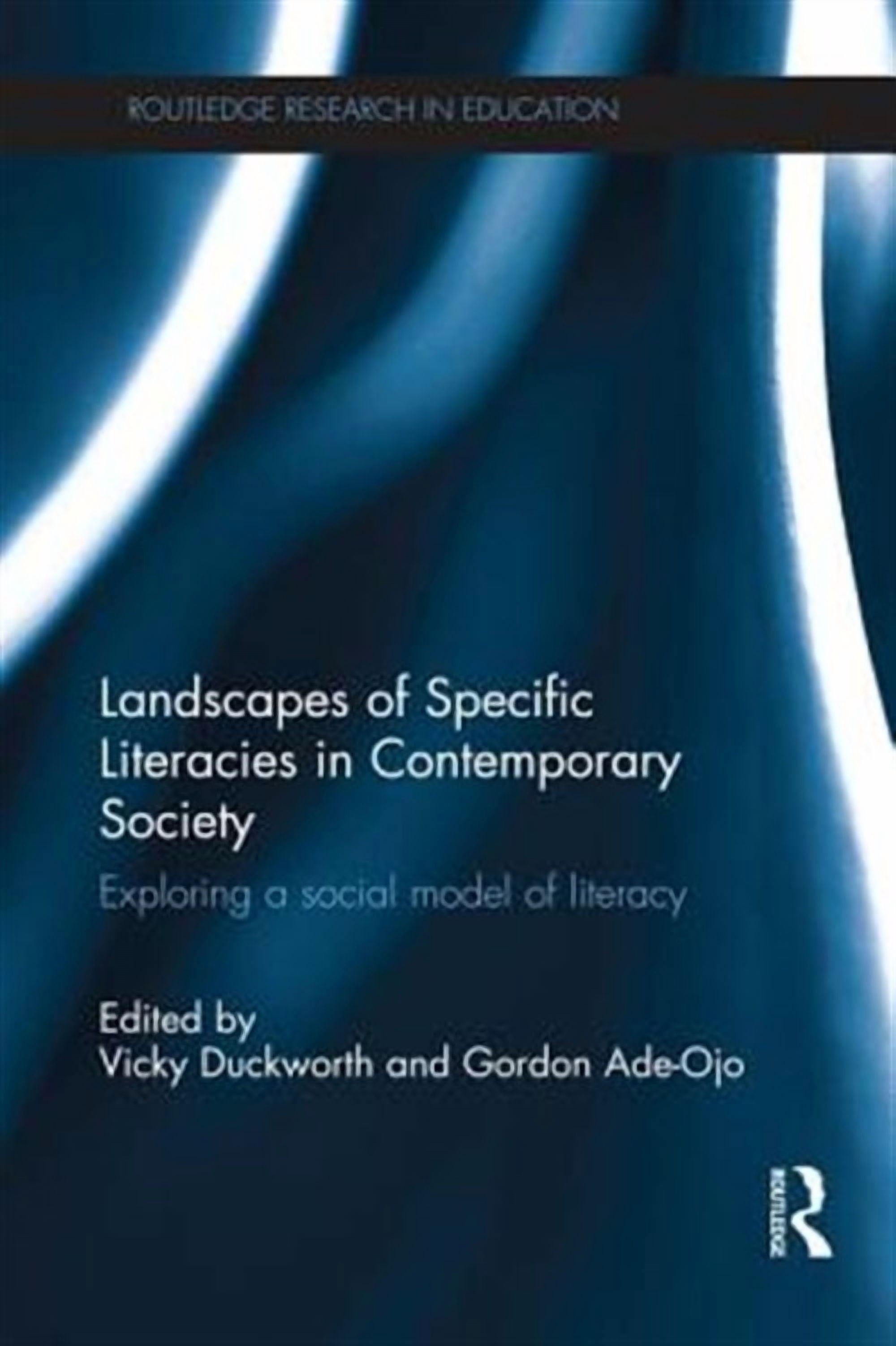 Routledge Research in Education: Landscapes of Specific Literacies in ...