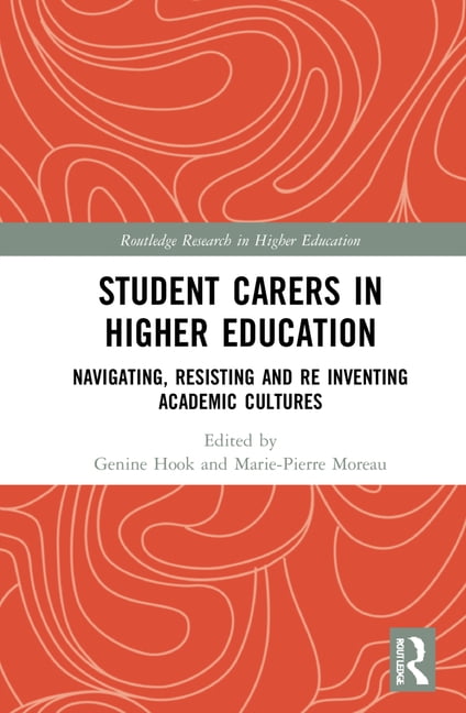 Routledge Research in Higher Education Student Carers in Higher ...