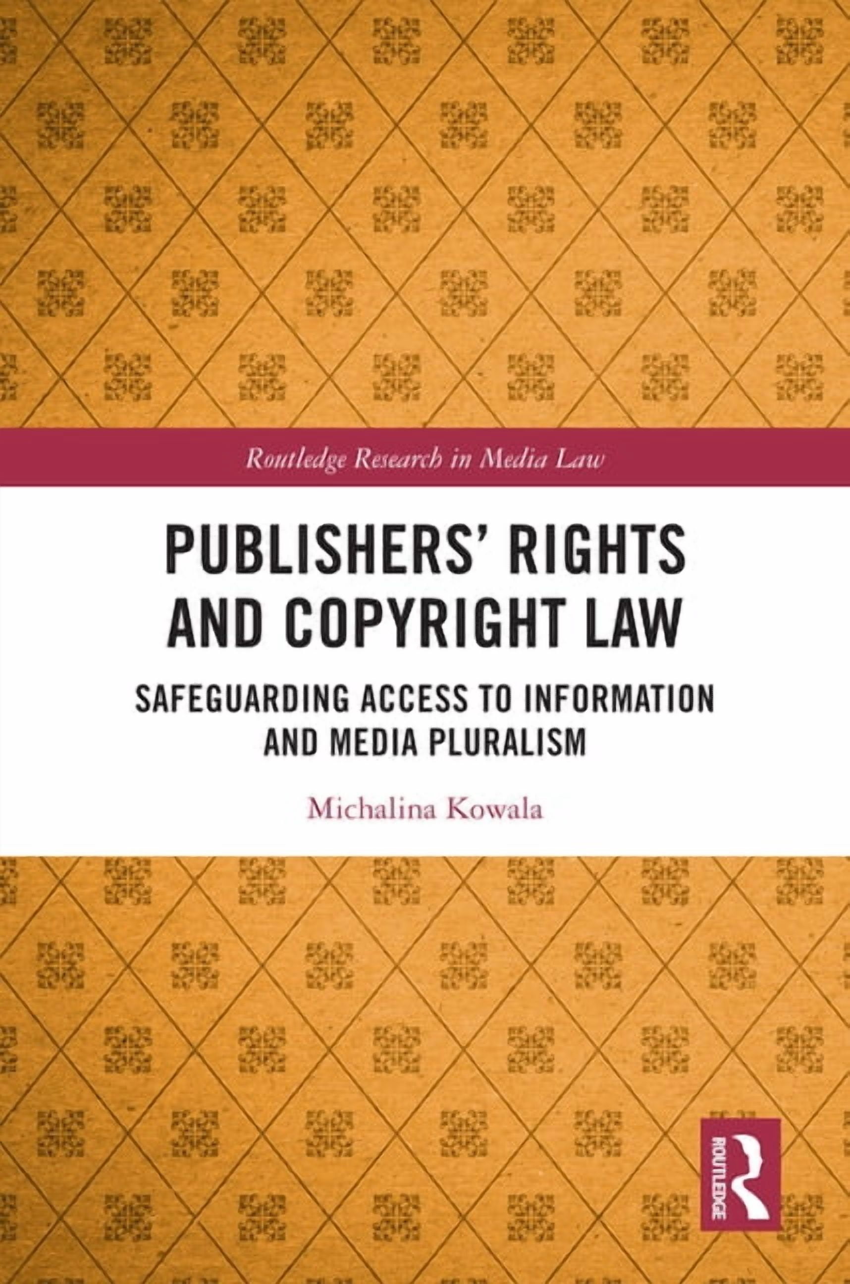 Routledge Research in Media Law Publishers' Rights and Copyright Law ...