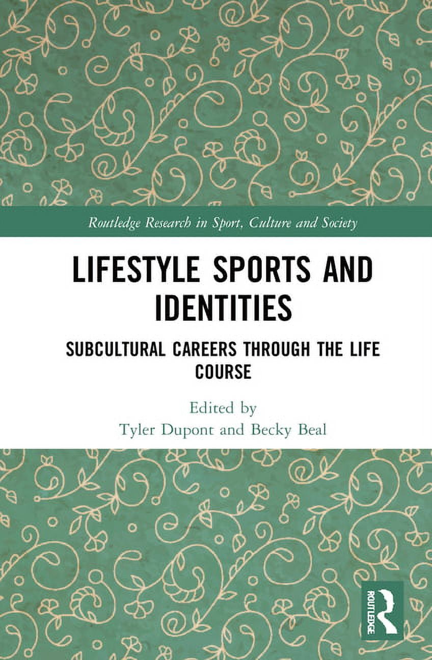 Routledge Research in Sport, Culture and Lifestyle Sports and ...
