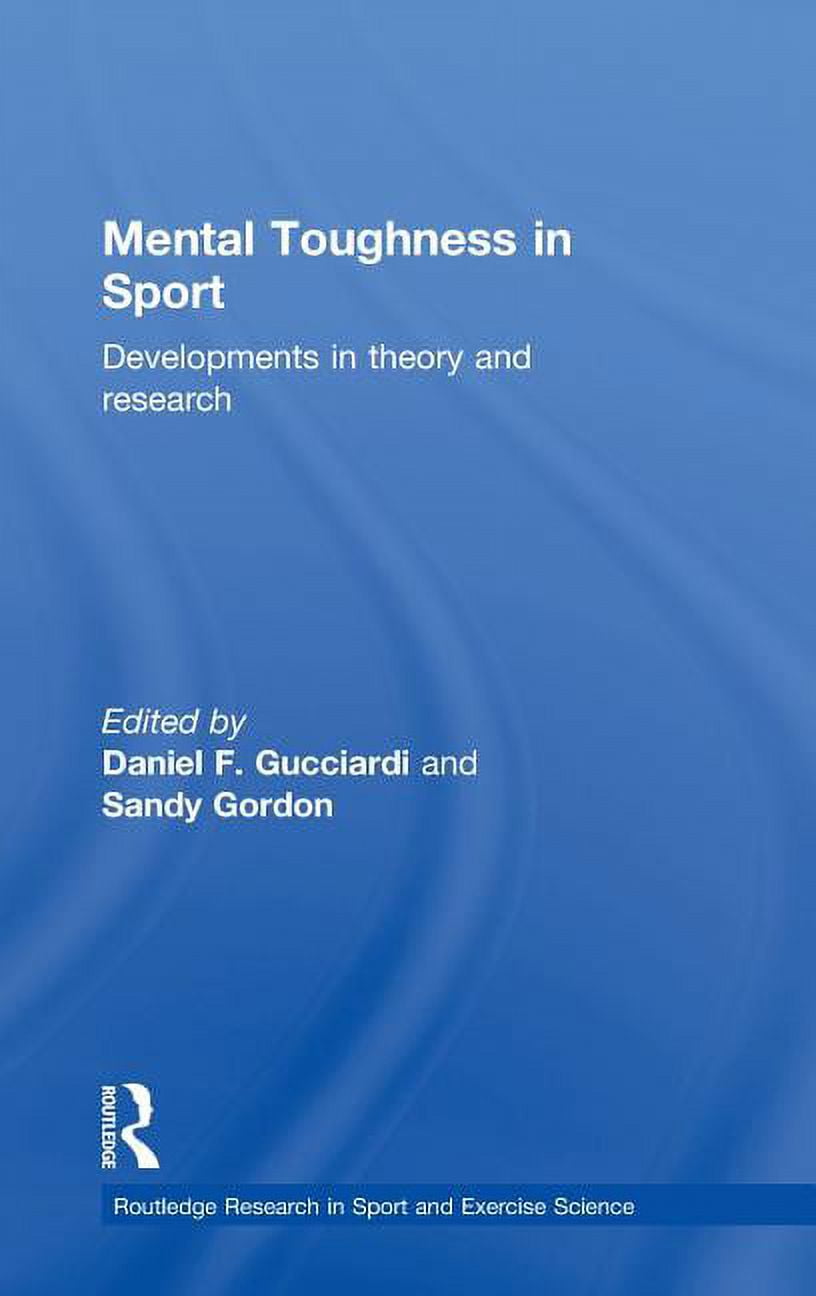 Routledge Research in Sport and Exercise Mental Toughness in Sport ...