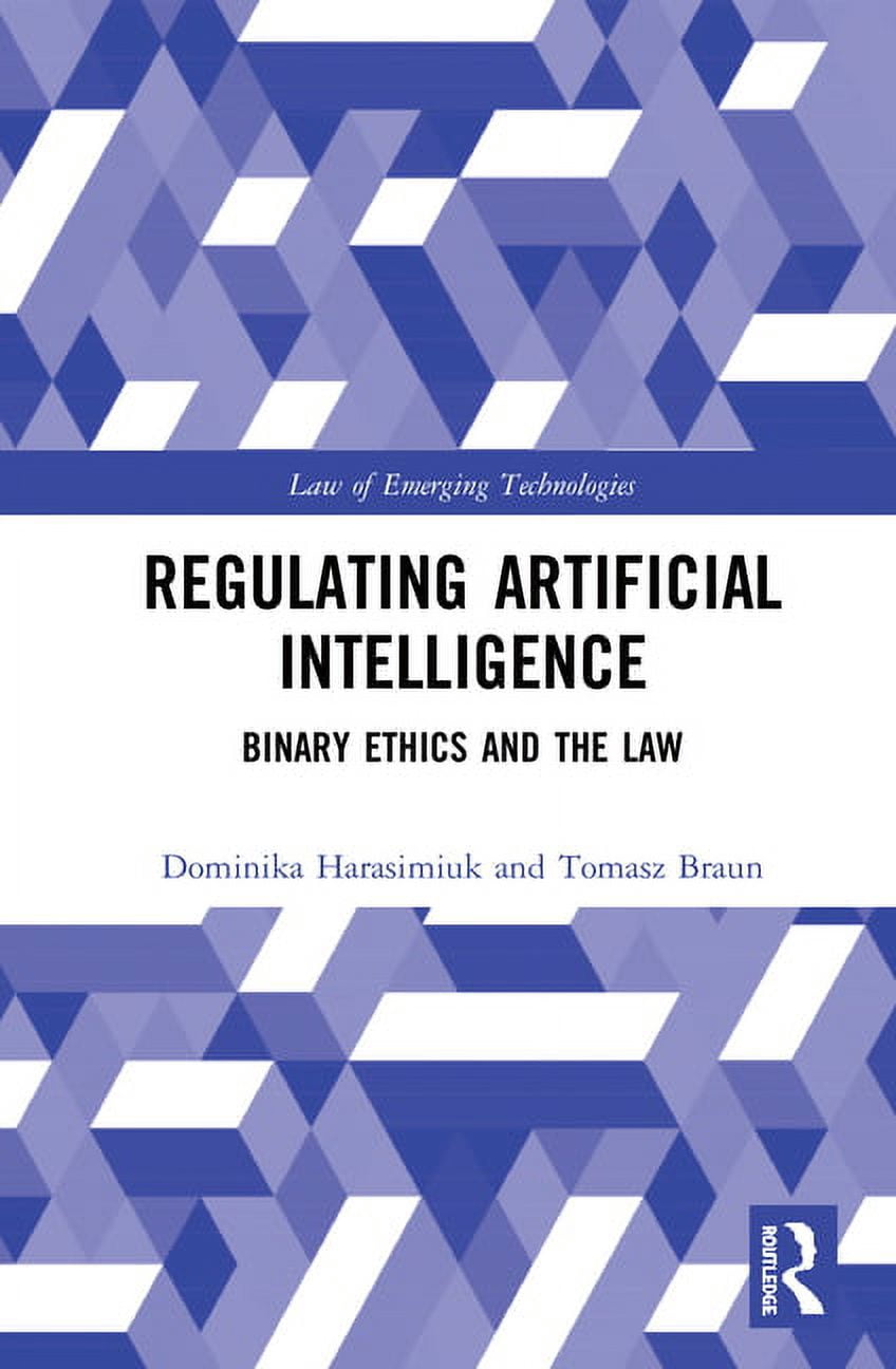Routledge Research in the Law of Emergin Regulating Artificial ...