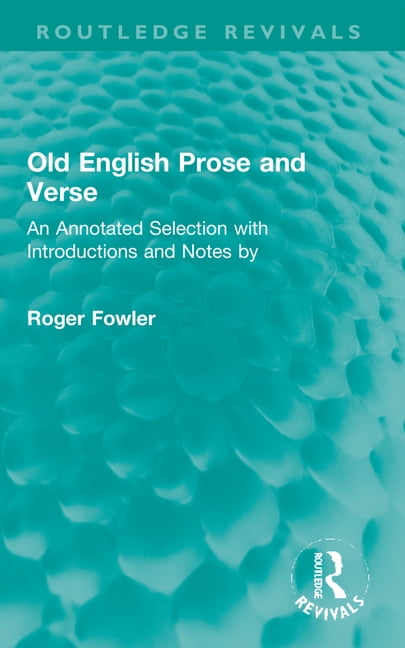 Routledge Revivals Old English Prose and Verse: An Annotated Selection ...