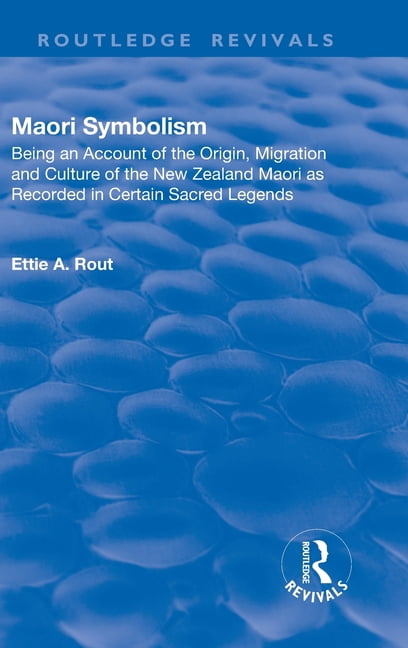 Routledge Revivals Revival: Maori Symbolism (1926): An Account of the ...