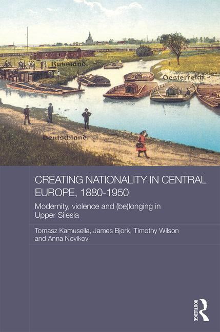 Routledge Studies in the History of Russ Creating Nationality in ...