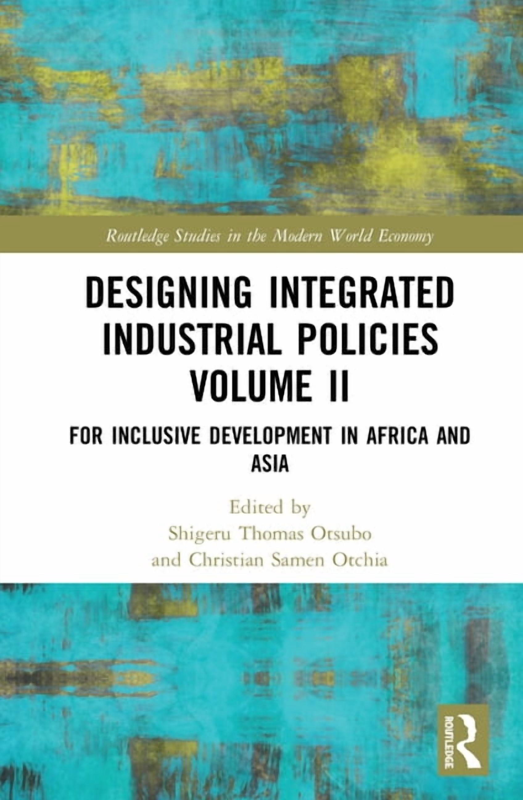 Routledge Studies in the Modern World Ec Designing Integrated ...