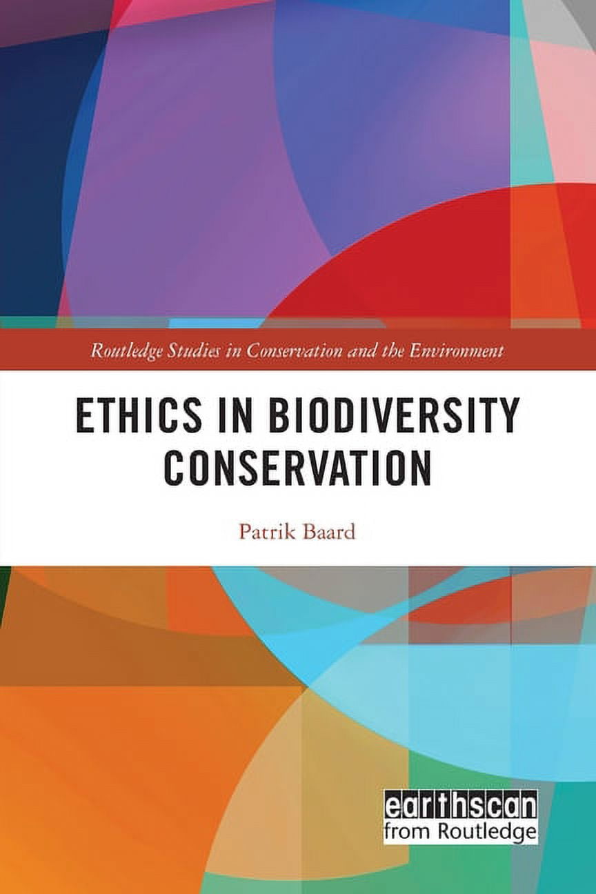 Routledge Studies in Conservation and th Ethics in Biodiversity ...