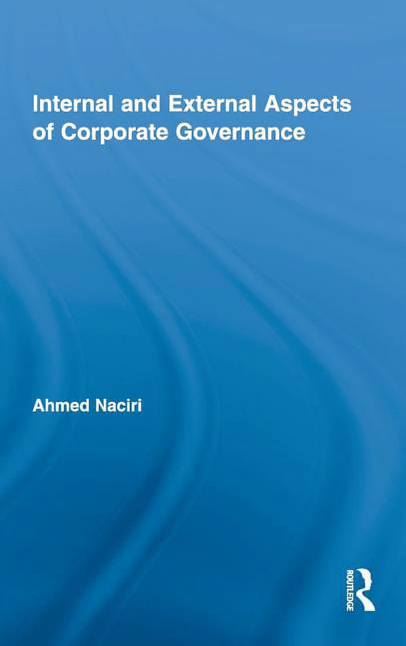 Routledge Studies in Corporate Governanc Internal and External Aspects ...