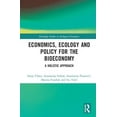 Routledge Studies in Ecological Economic Economics, Ecology, and Policy ...