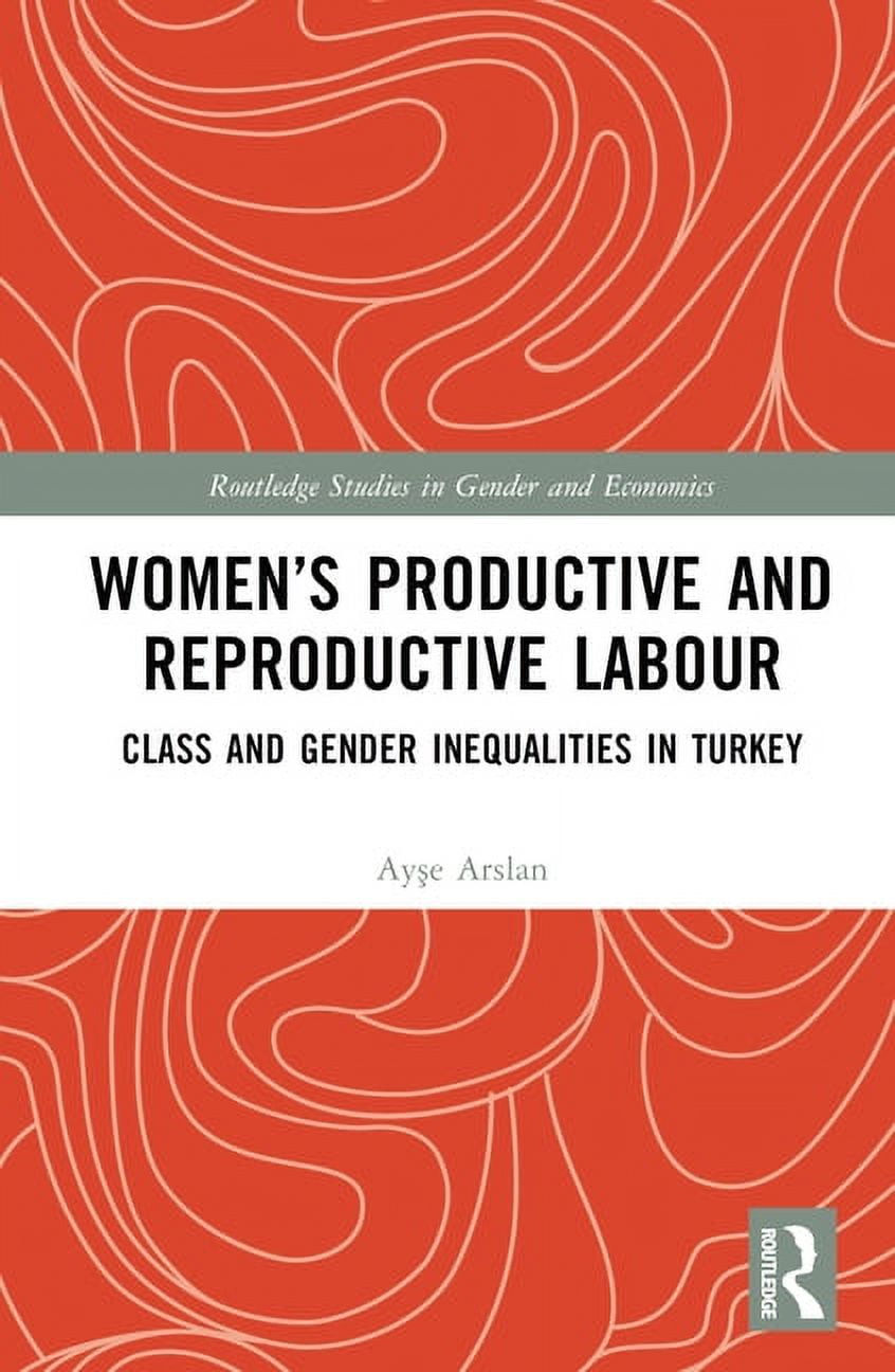 Routledge Studies in Gender and Economic Women's Productive and ...