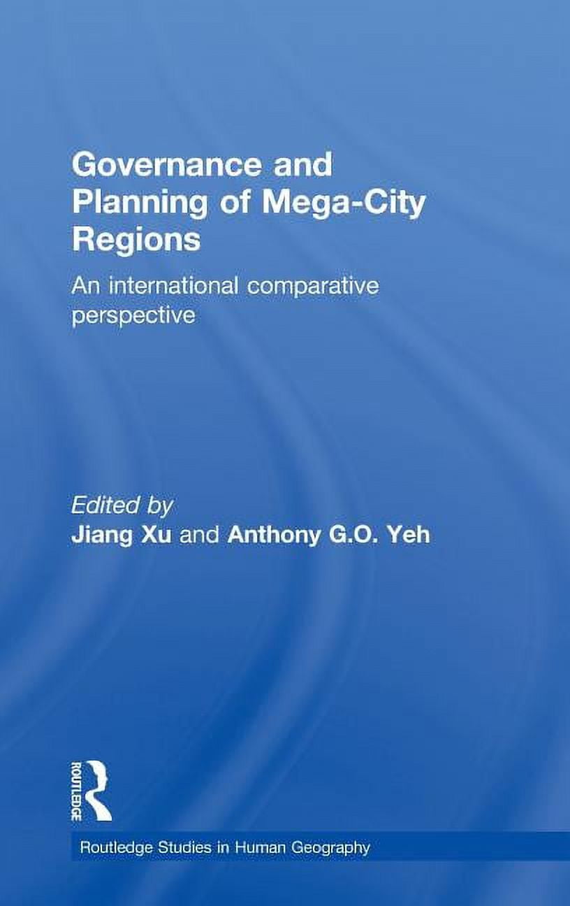 Routledge Studies in Human Geography Governance and Planning of Mega ...