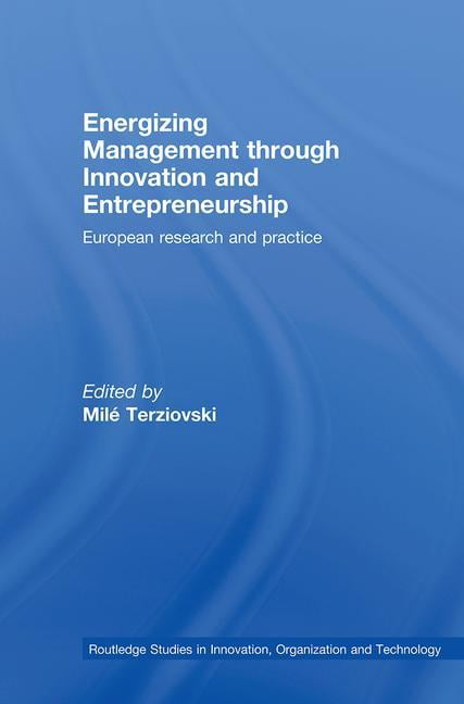 Routledge Studies in Innovation, Organiz Energizing Management Through ...