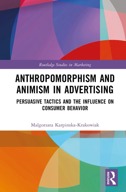 Routledge Studies in Marketing Anthropomorphism and Animism in ...