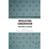Routledge Studies in Modern British Hist Intellectual Conservatism ...