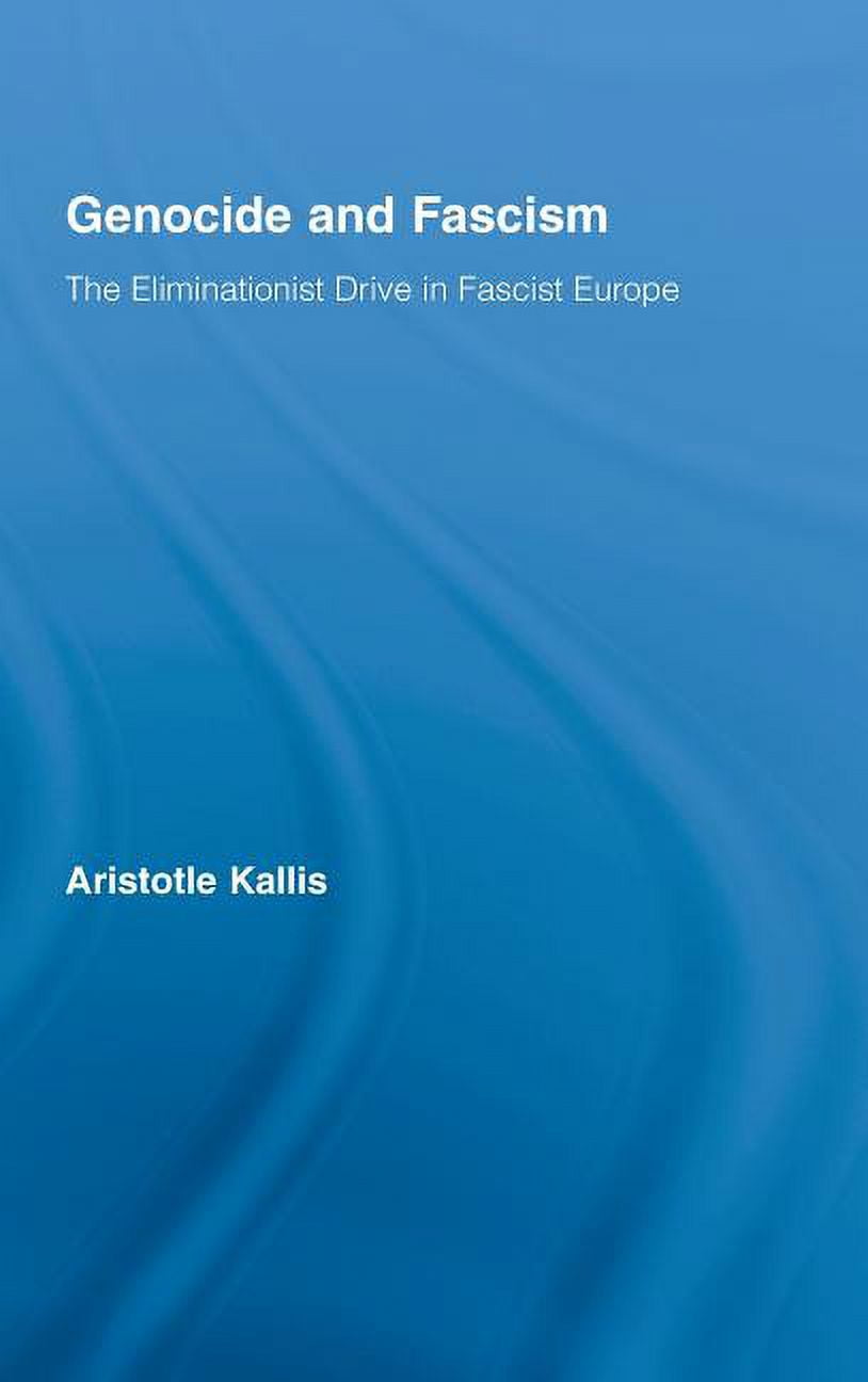 Routledge Studies in Modern History Genocide and Fascism: The ...