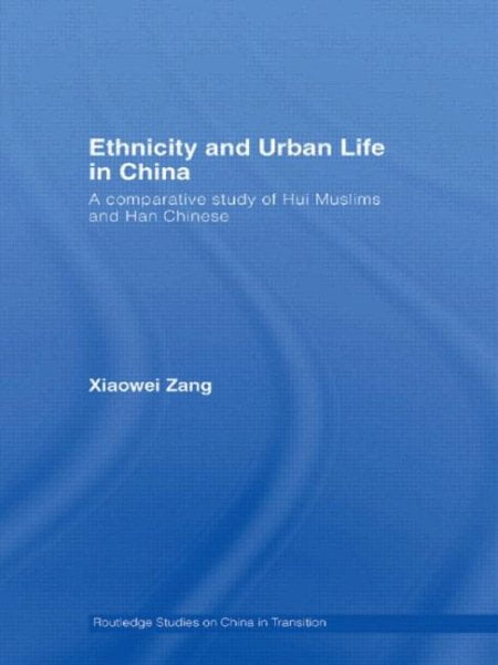 Pre-Owned Routledge Studies on China in Transition Ethnicity and Urban ...