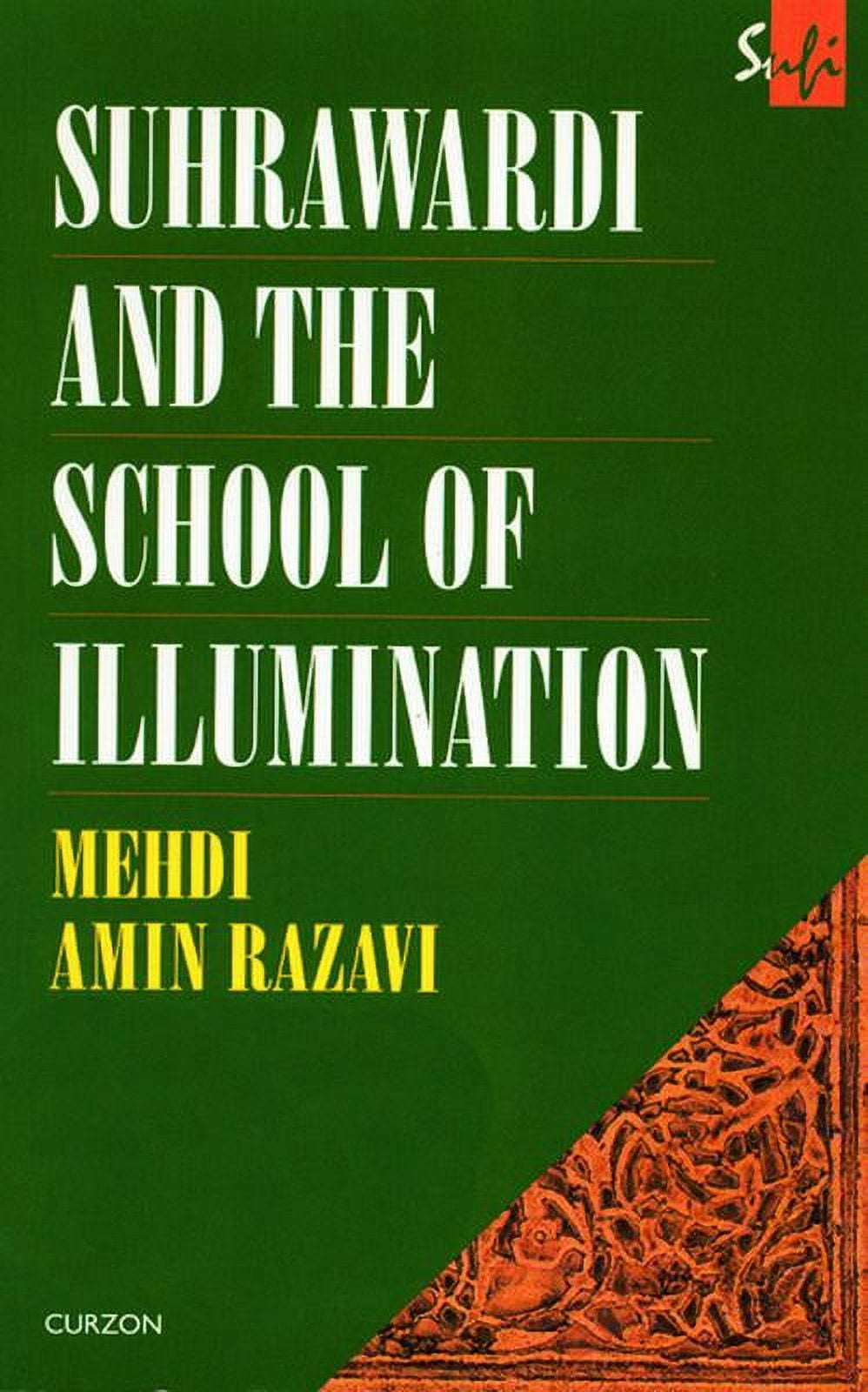 Routledge Sufi Suhrawardi and the School of Illumination, (Paperback ...
