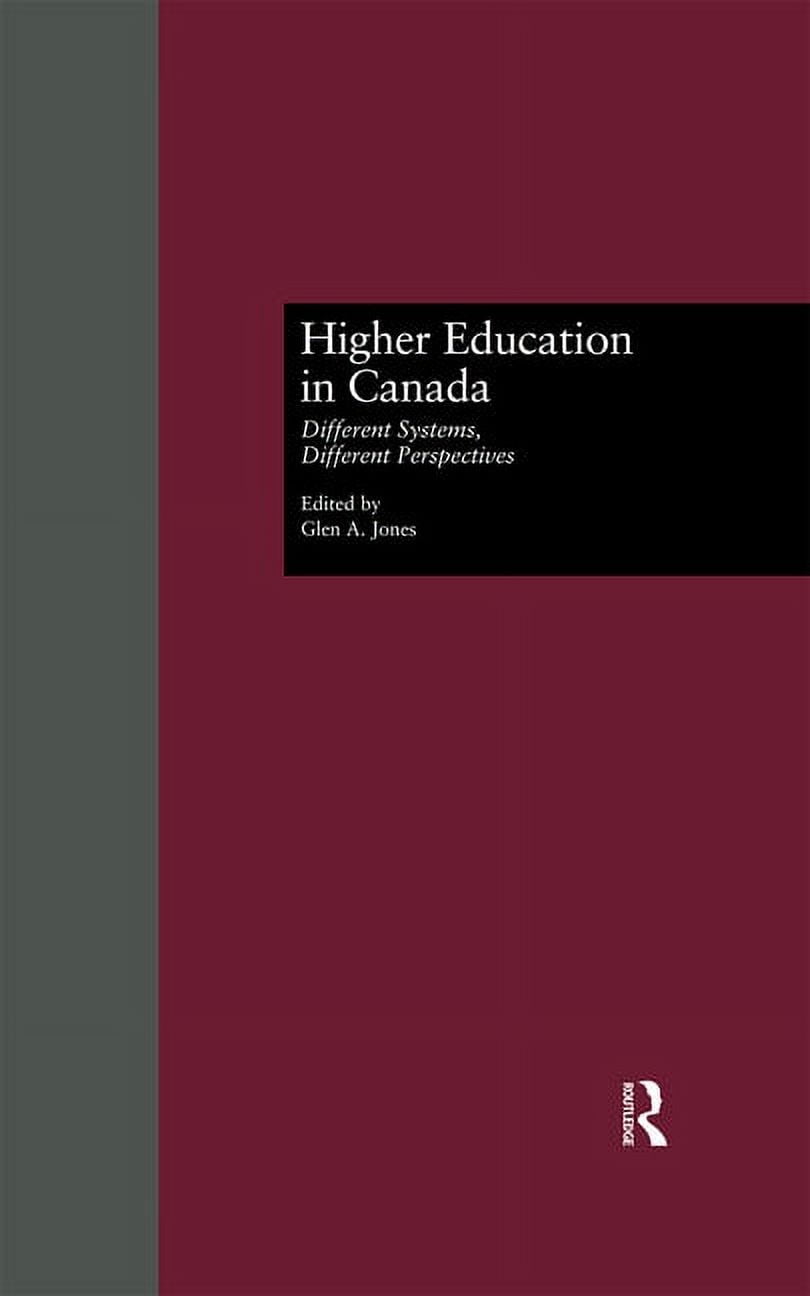 Routledgefalmer Studies in Higher Educat Higher Education in Canada ...