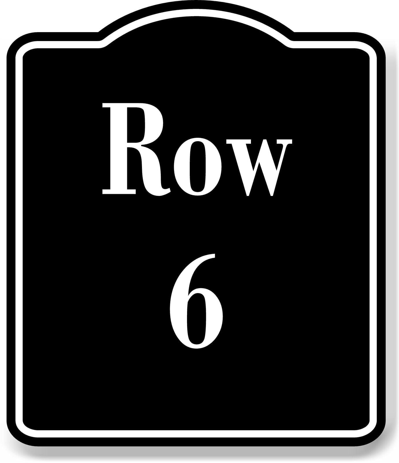 Row 6 Aisle BLACK Aluminum Composite Sign, 20"x24" - Walmart.com