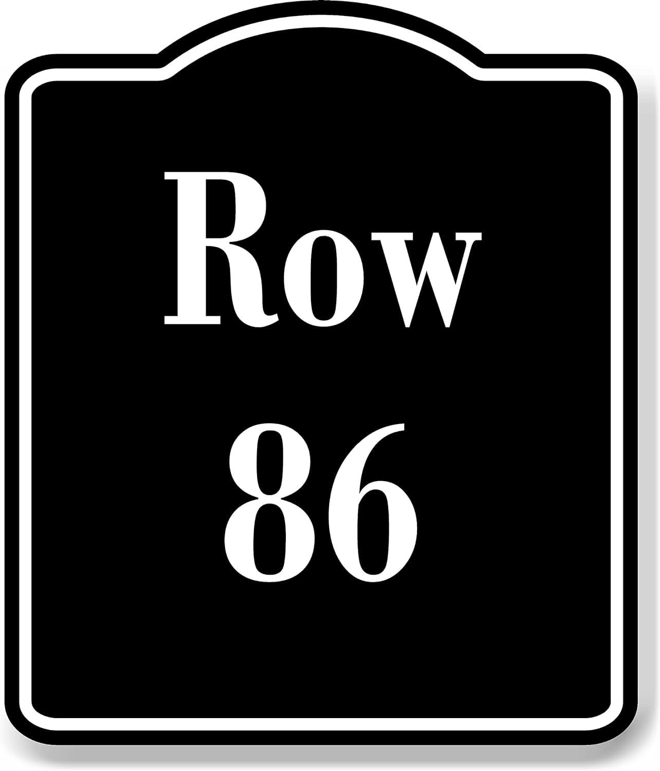 Row 86 Aisle BLACK Aluminum Composite Sign, 20"x24" - Walmart.com