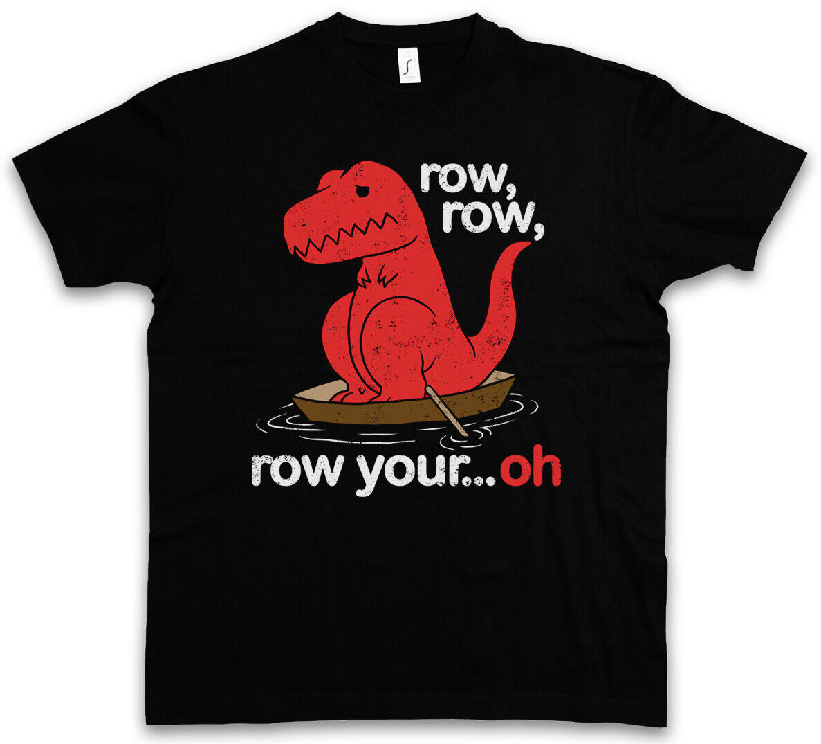 Row Row Oh T-Shirt Tyrannosaurus T-Rex Dino Dinosaur T Rex Fun Boat ...