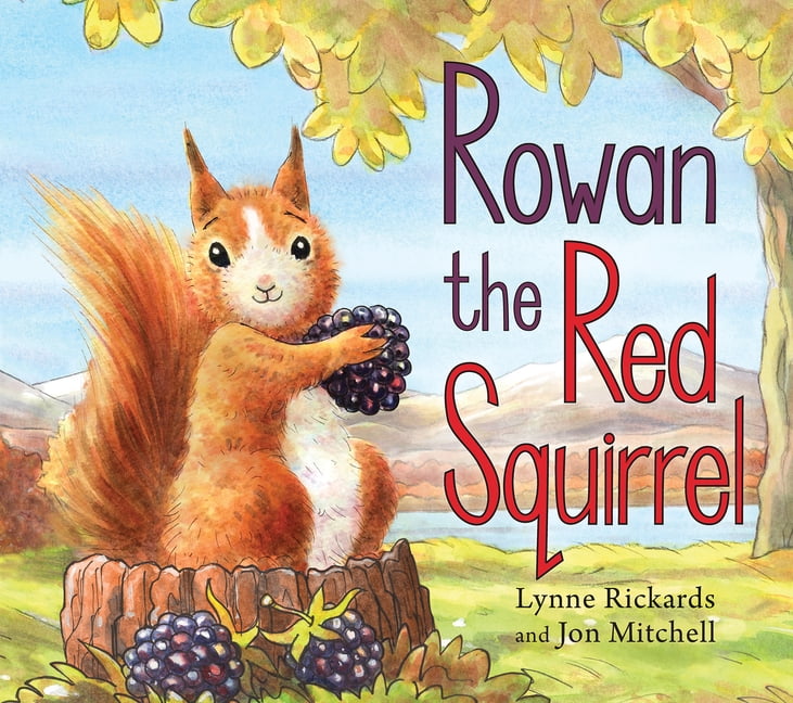 Rowan the Red Squirrel, (Paperback) - Walmart.com