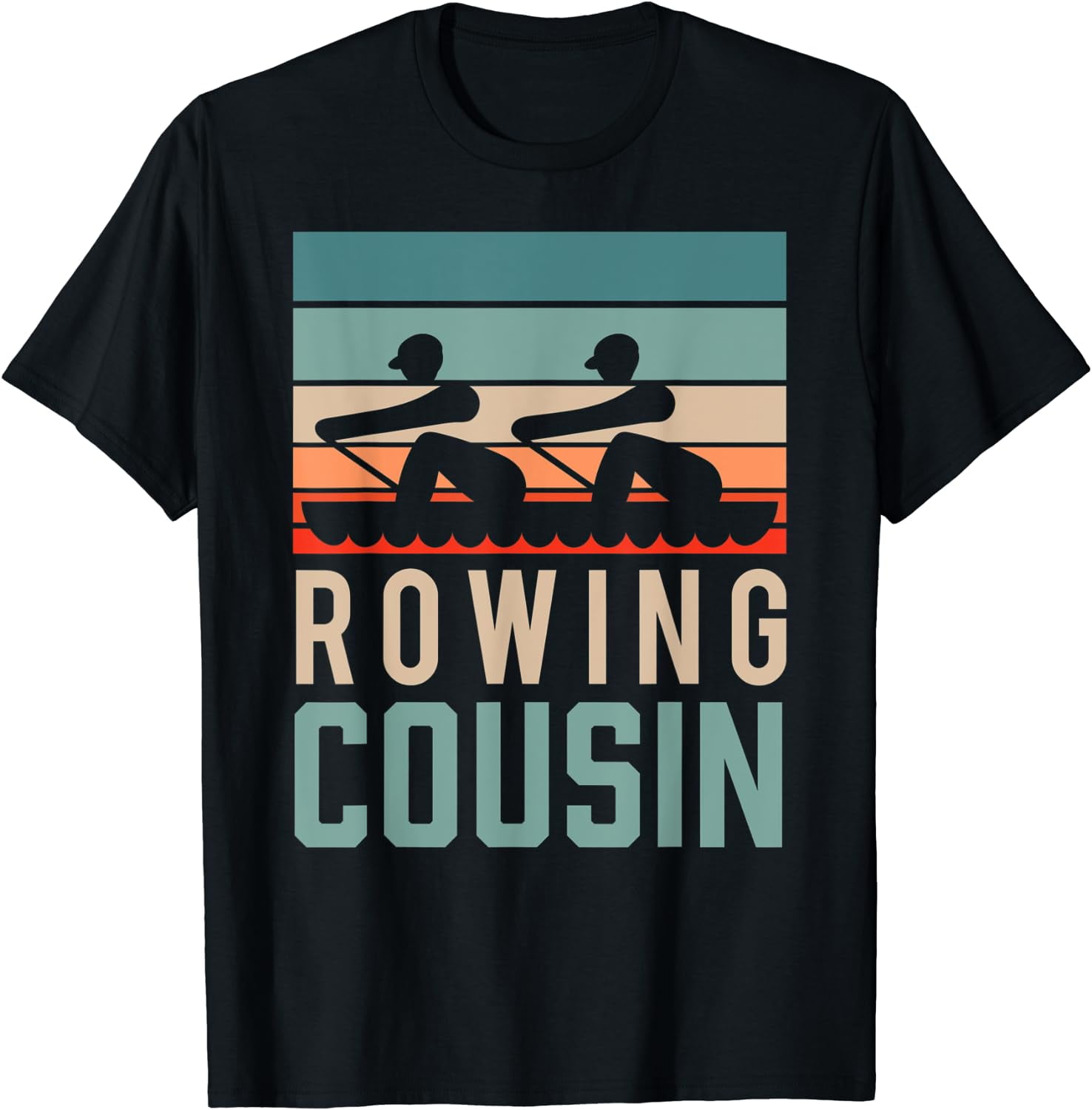 Rowing Cousin Hobby Rower Rowers Row T-Shirt - Walmart.com