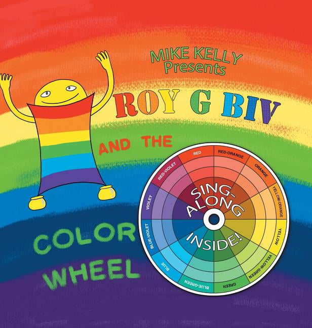 Roy G Biv and the Color Wheel (Hardcover) - Walmart.com