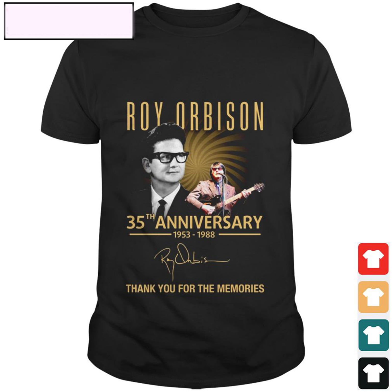Roy Orbison 35th Anniversary 1953 2020 Signature Thank You T Shirt s ...