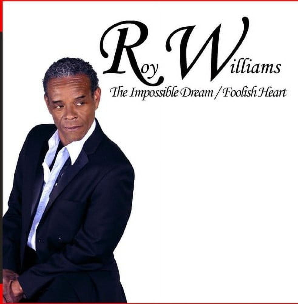 Roy Williams - The Impossible Dream / Foolish Heart - Music ...
