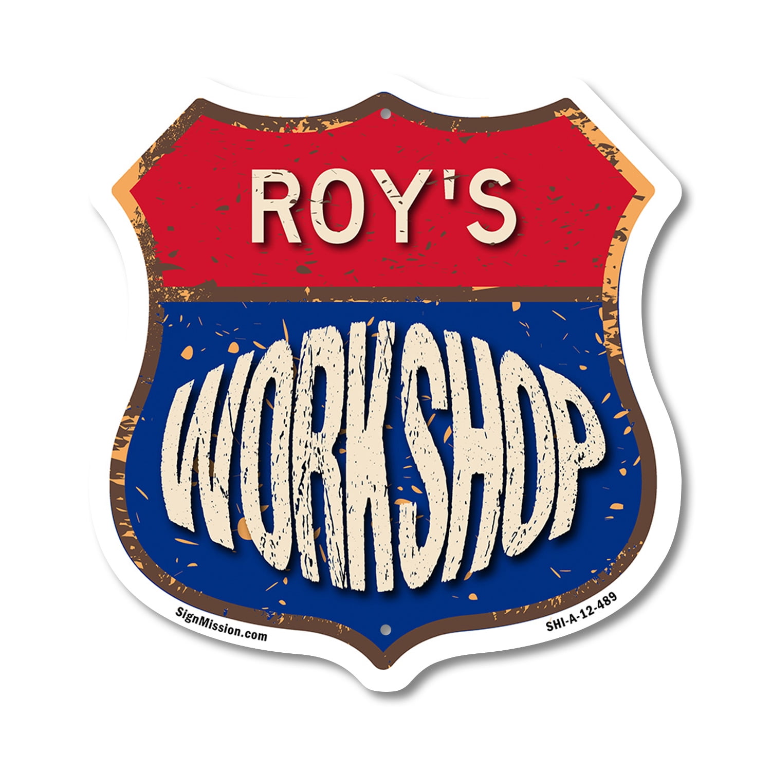 Roy's Workshop 12 inch X 12 inch Shield-Shaped Rust-Free Aluminum Metal Sign Weather Resistant ...