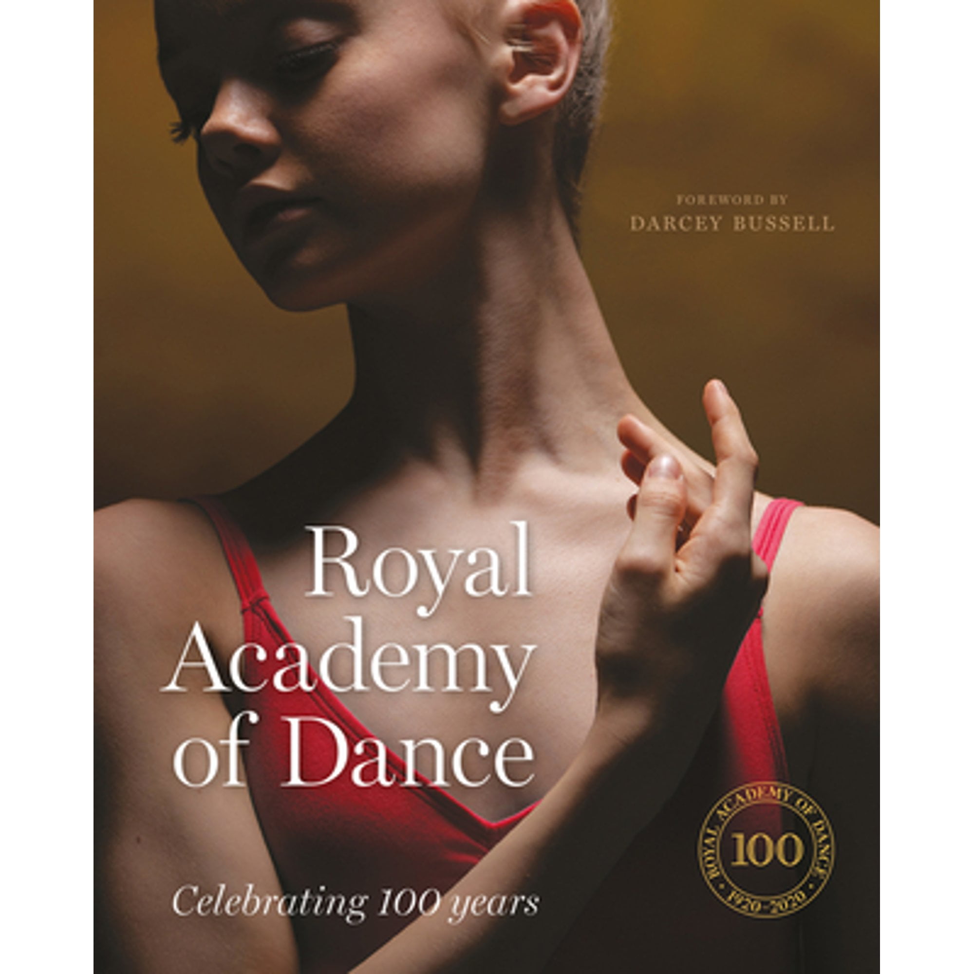 Pre-Owned Royal Academy of Dance: Celebrating 100 Years (Hardcover ...