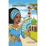 Royal Adventures of Princess Halima: A Birthday To Remember In The Gambia (Hardcover) - Walmart.com