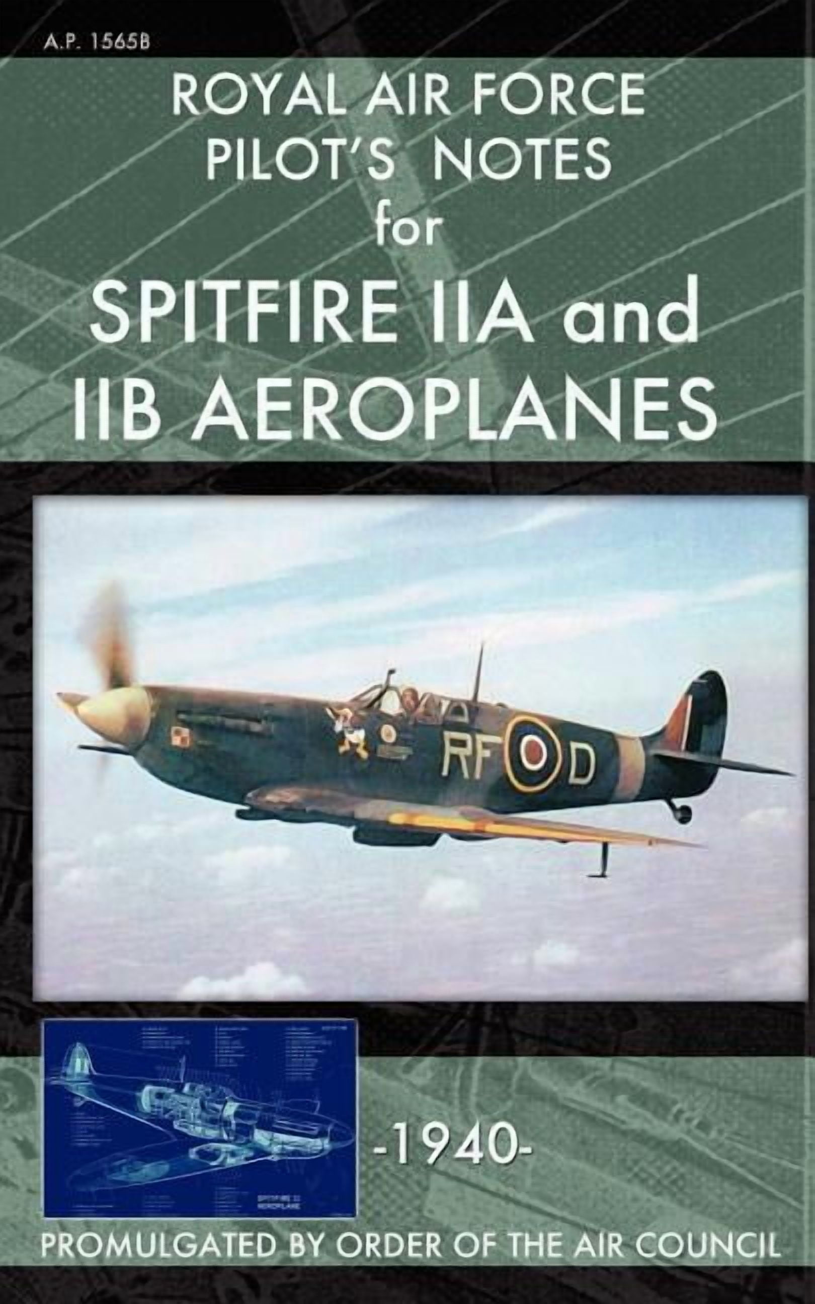 Royal Air Force Pilot's Notes for Spitfire IIA and IIB Aeroplanes ...