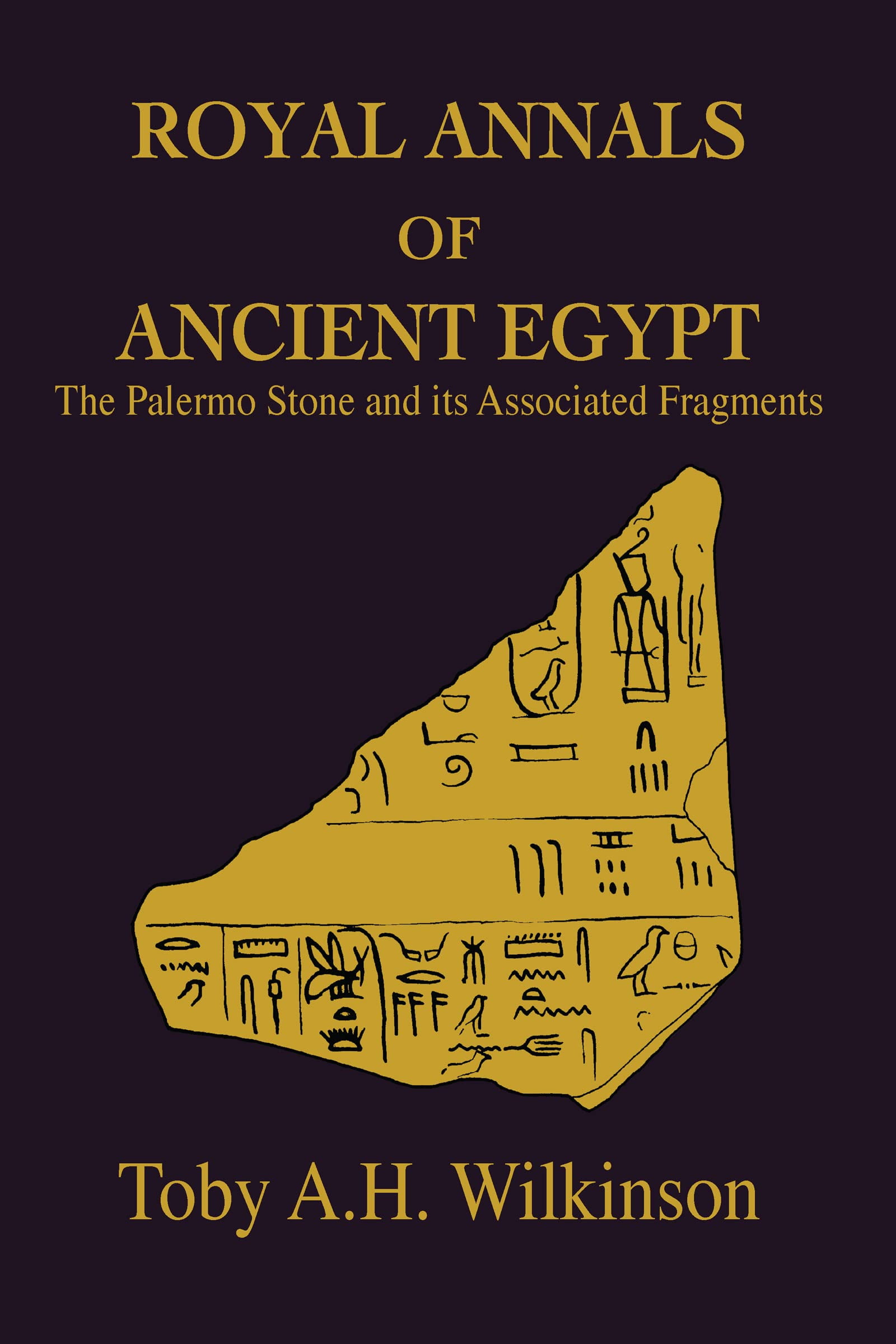 Royal Annals of Ancient Egypt - Wilkinson, Toby A. H. - Walmart.com