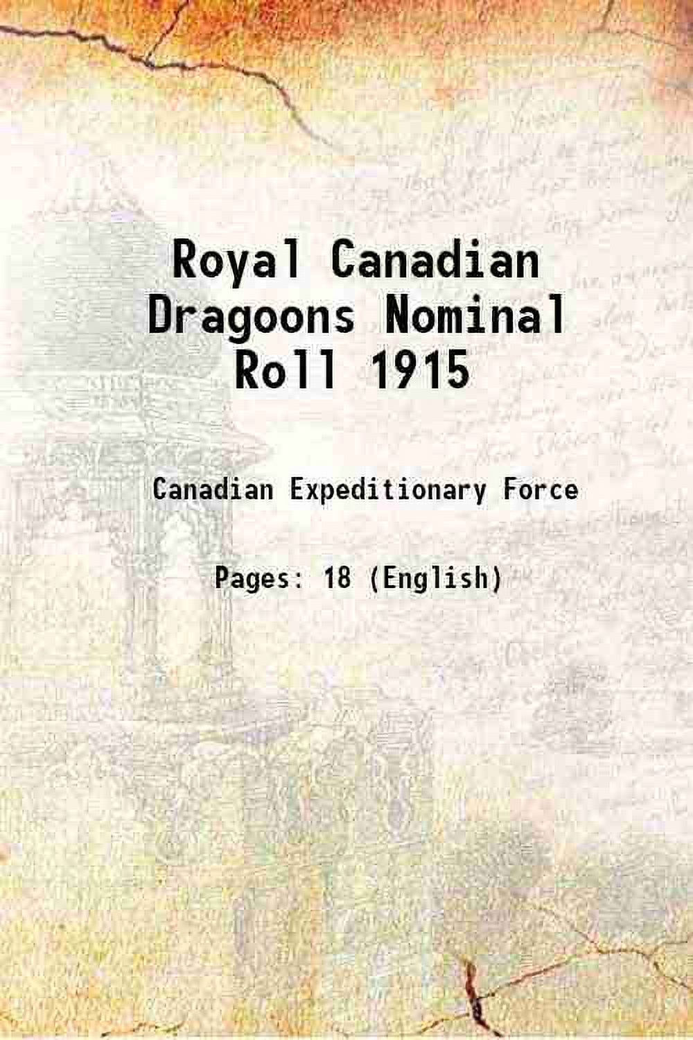 Royal Canadian Dragoons Nominal Roll 1915 1915 [Hardcover] - Walmart.com