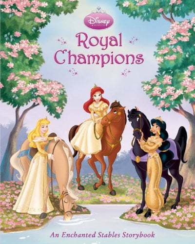 Pre-Owned Royal Champions: An Enchanted Stables Storybook (Disney ...