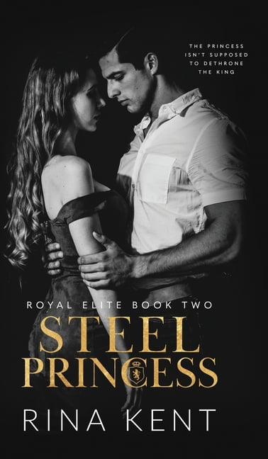Royal Elite: Steel Princess: A Dark High School Bully Romance ...