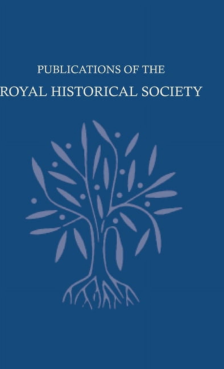 Royal Historical Society Transactions Transactions of the Royal ...