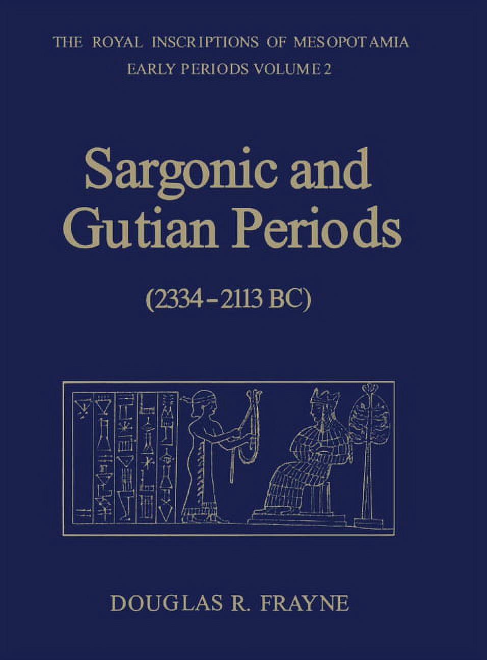 Rim the Royal Inscriptions of Mesopotami Sargonic and Gutian Periods ...