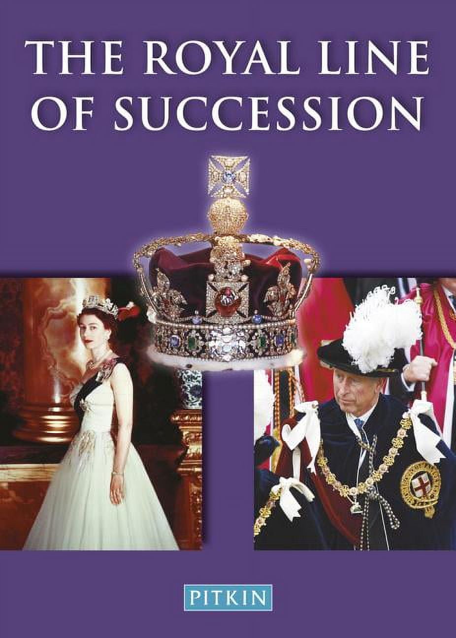 Royal Line of Succession : The British Monarchy from Egbert Ad 802 to ...