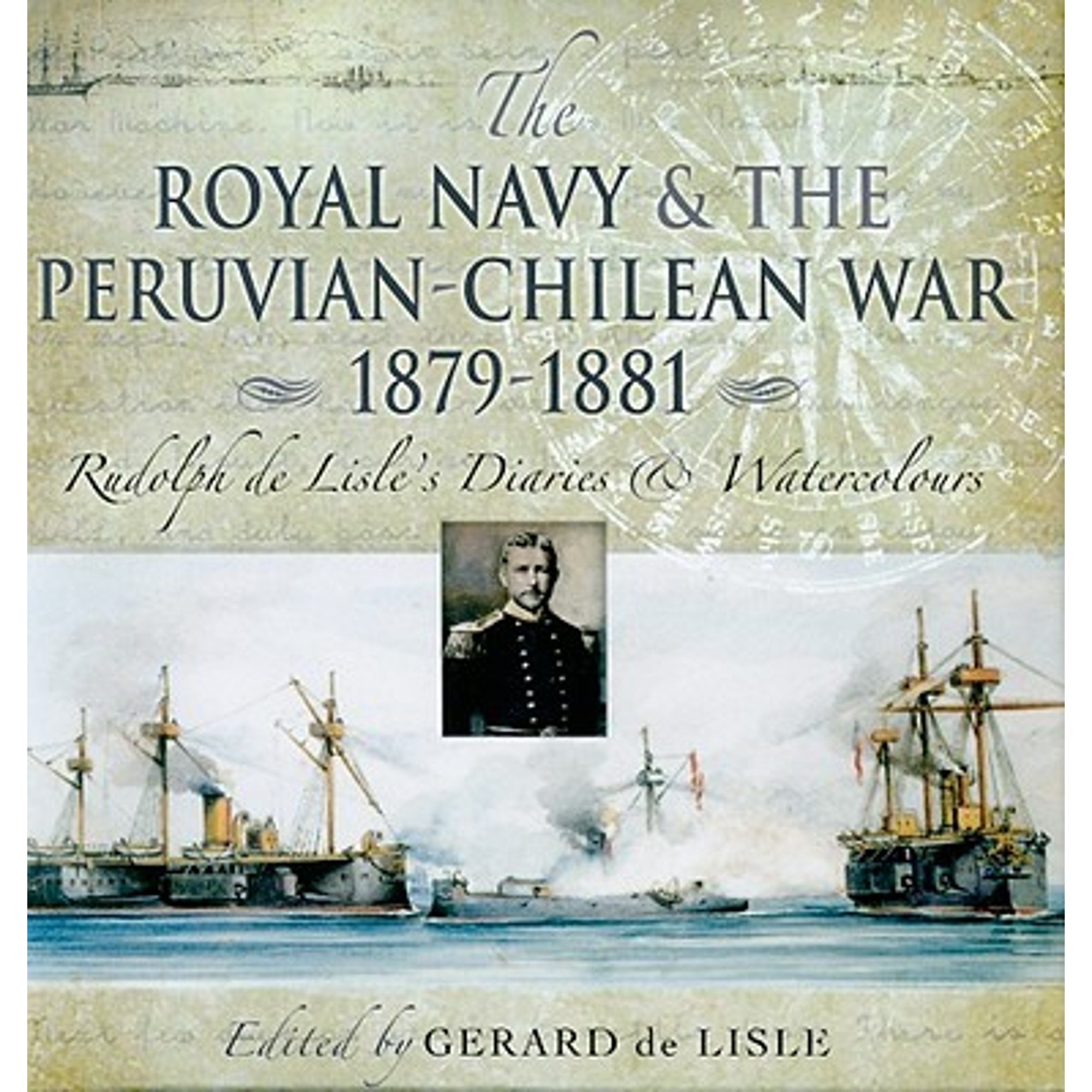 Pre-Owned Royal Navy and the Peruvian-Chilean War 1879 - 1881: Rudolf ...