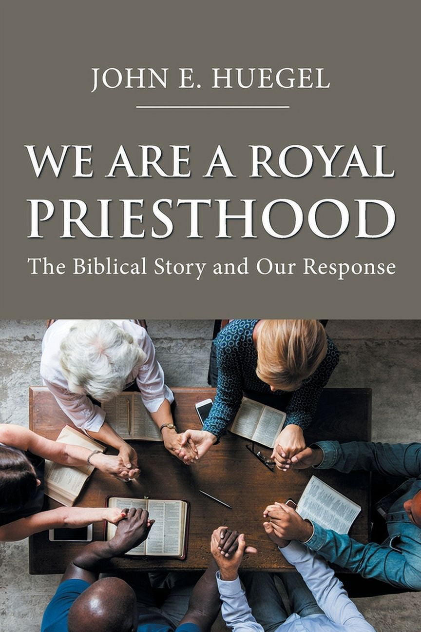 Royal Priesthood : The Biblical Story and Our Response - Walmart.com