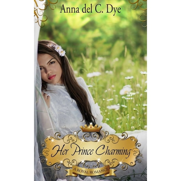 Royal Romance: Her Prince Charming (Series #6) (Paperback) - Walmart ...