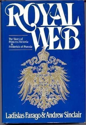 Pre-Owned Royal Web: The Story of Princess Victoria and Frederick of ...